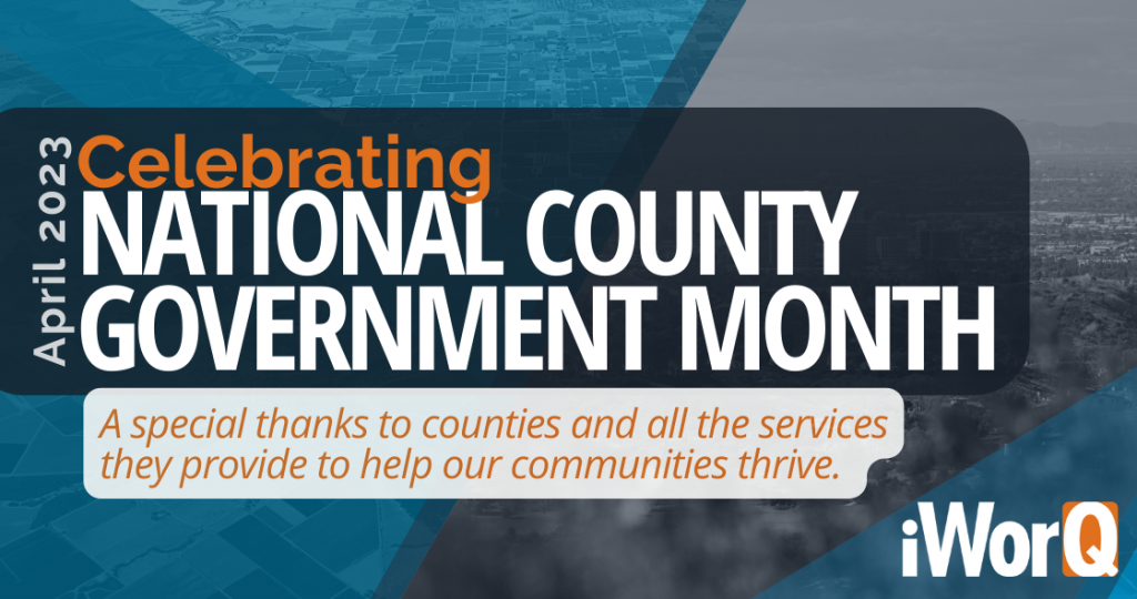 National County Government Month 2023 - iWorQ Systems